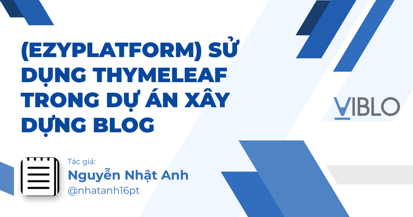 (EzyPlatform) Sử dụng Thymeleaf trong dự án xây dựng Blog