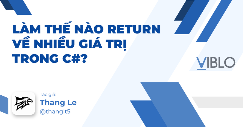 Làm thế nào return về nhiều giá trị trong C#?
