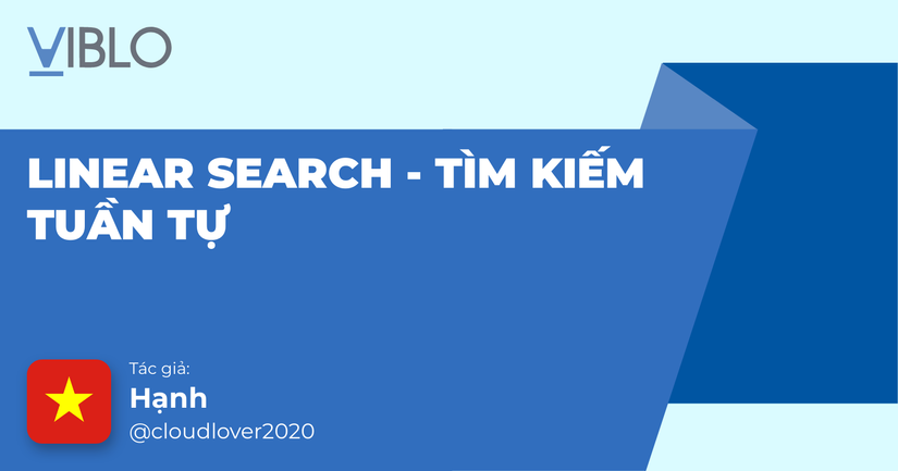 Linear Search - Tìm kiếm tuần tự