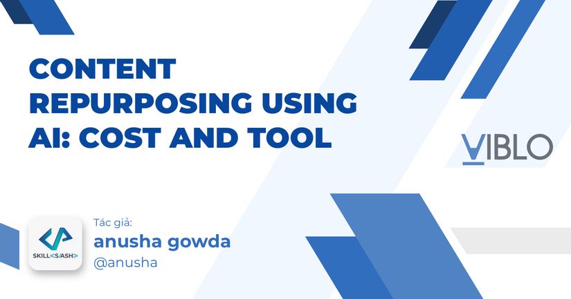 Content Repurposing using AI: Cost and Tool