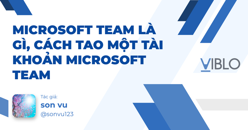 microsoft team là gì, cách tao một tài khoản microsoft team