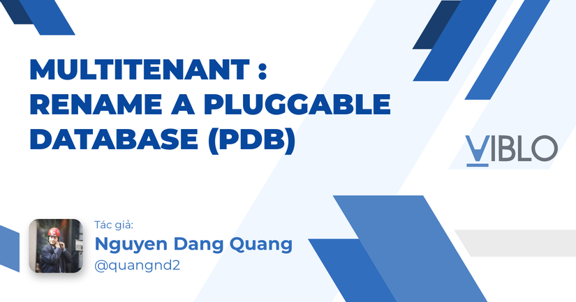 Multitenant : Rename a Pluggable Database (PDB) Multitenant : Rename a Pluggable Database (PDB)