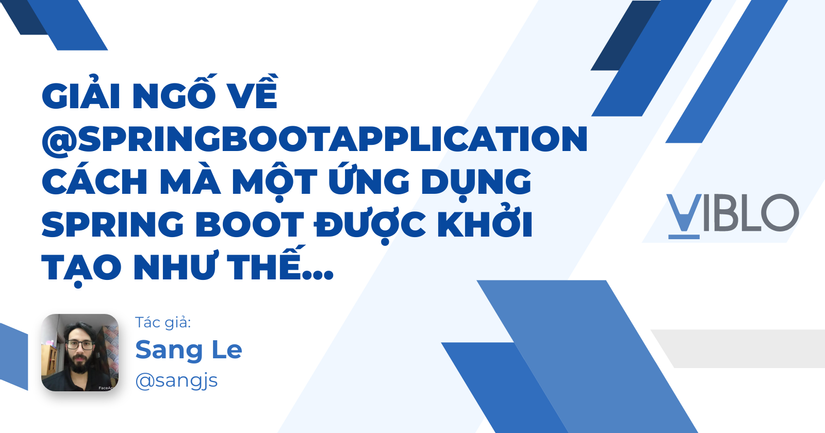 Giải ngố về @SpringBootApplication cách mà một ứng dụng Spring Boot ...