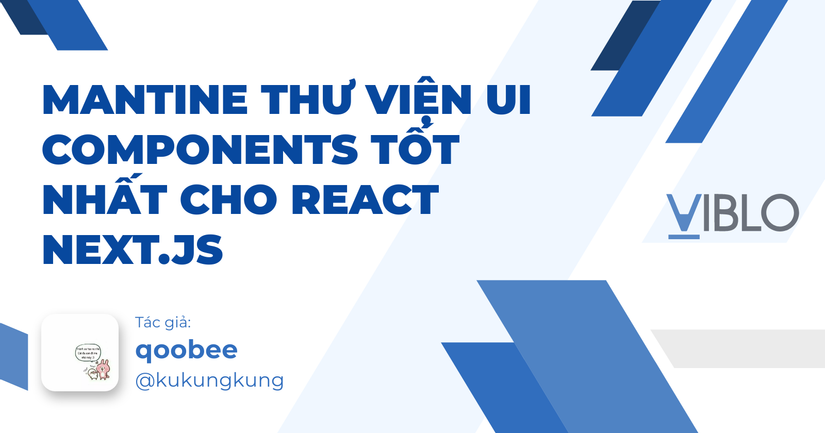 Mantine thư viện ui components tốt nhất cho React Next.js