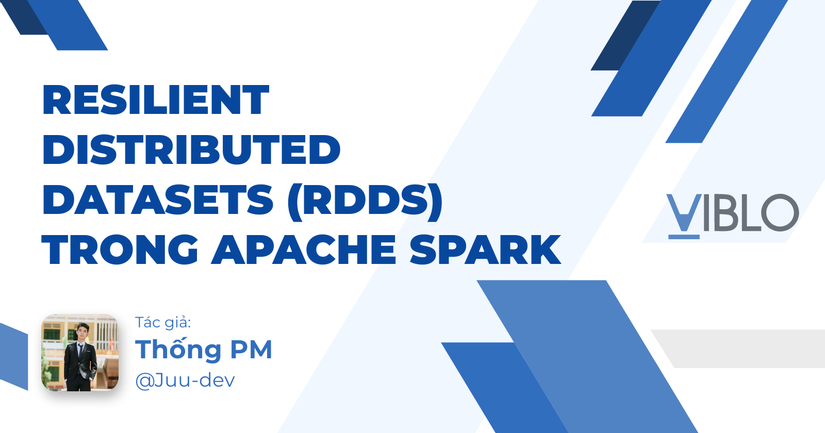Resilient Distributed Datasets (RDDs) trong Apache Spark Resilient Distributed Datasets (RDDs) trong Apache Spark