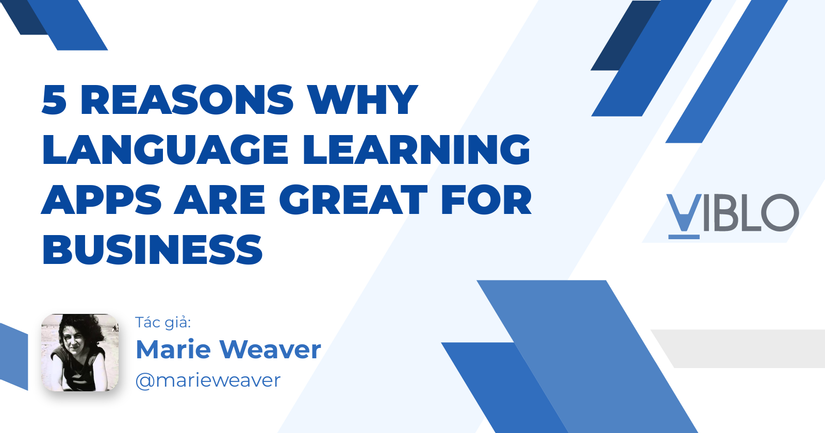5 Reasons Why Language Learning Apps are Great for Business
