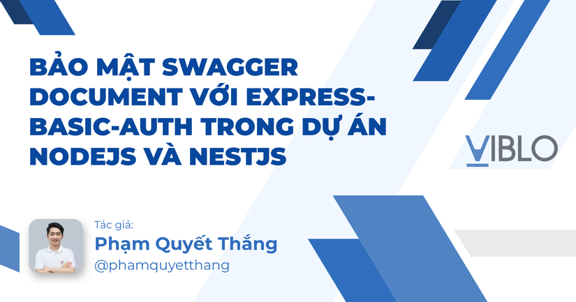 Bảo mật Swagger Document trong dự án Nodejs và Nestjs