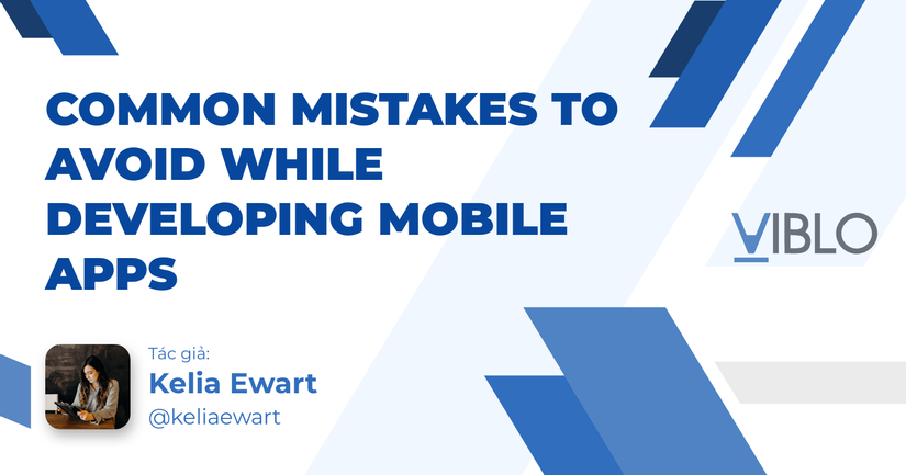 Common Mistakes to Avoid While Developing Mobile Apps