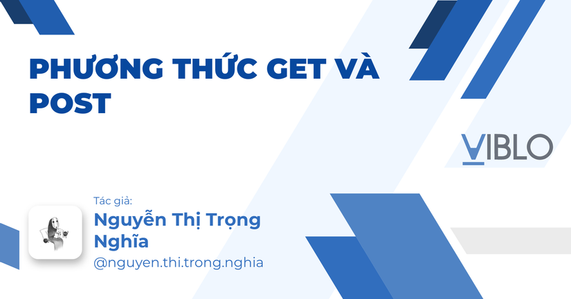Phương Thức GET Và POST - Viblo