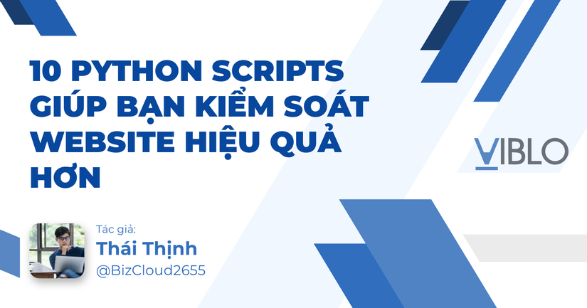 10 Python Scripts giúp bạn kiểm soát website hiệu quả hơn