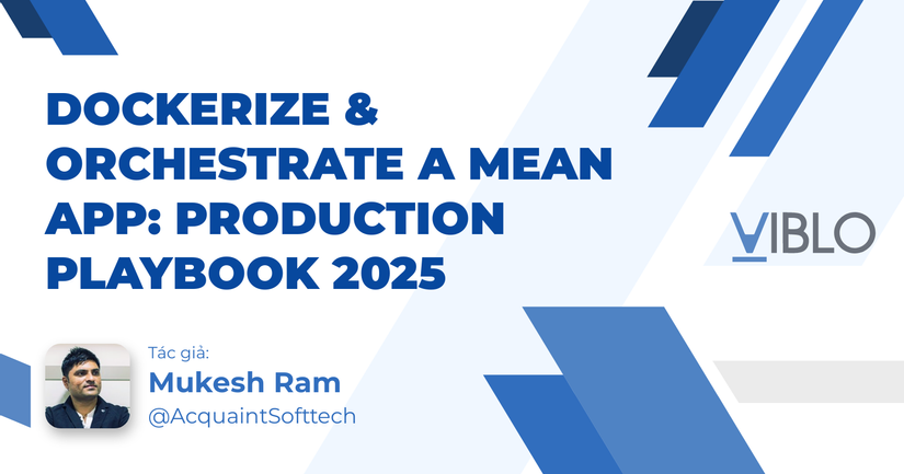 Dockerize & Orchestrate a MEAN App: Production Playbook 2025