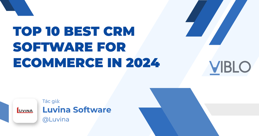 Top 10 Best CRM Software for eCommerce in 2024