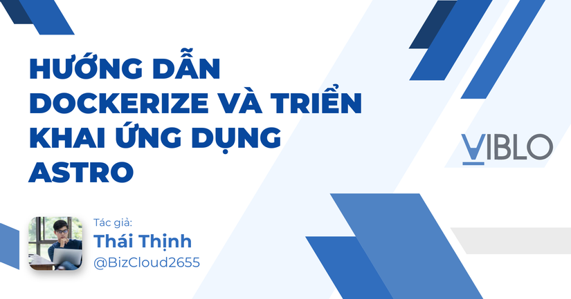 Hướng dẫn Dockerize và Triển khai Ứng dụng Astro