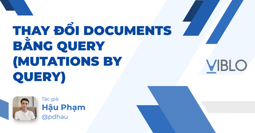 [Elasticsearch - CLI] Thay Đổi Documents Bằng Query (Mutations by Query)
