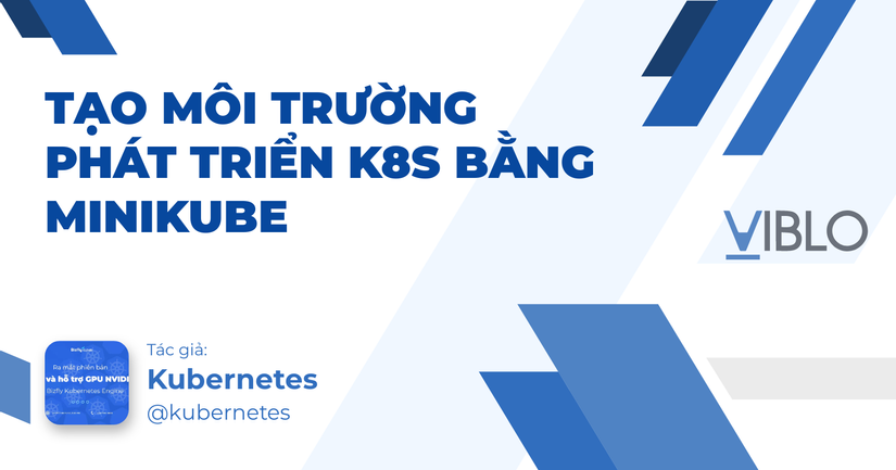 Tạo môi trường phát triển K8s bằng Minikube