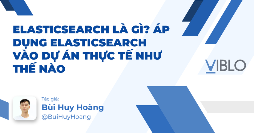 Elasticsearch là gì? áp dụng elasticsearch vào dự án laravel như thế nào