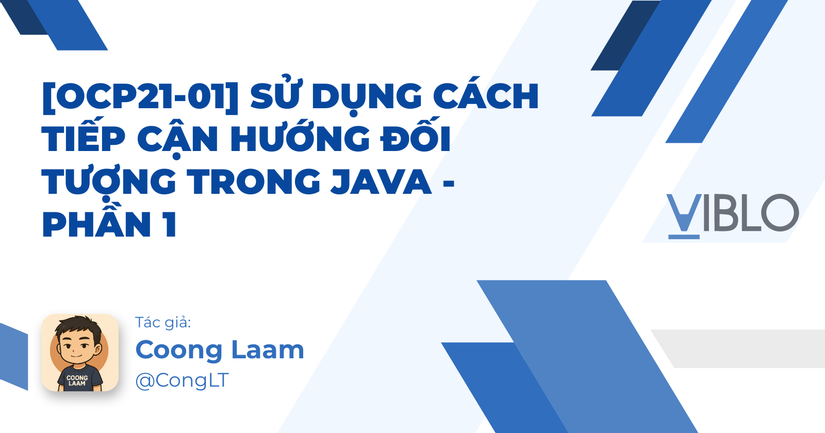 Sử dụng hướng đối tượng trong Java - Phần 1 - Viblo