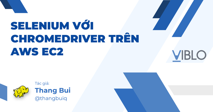 Selenium với Chromedriver trên EC2