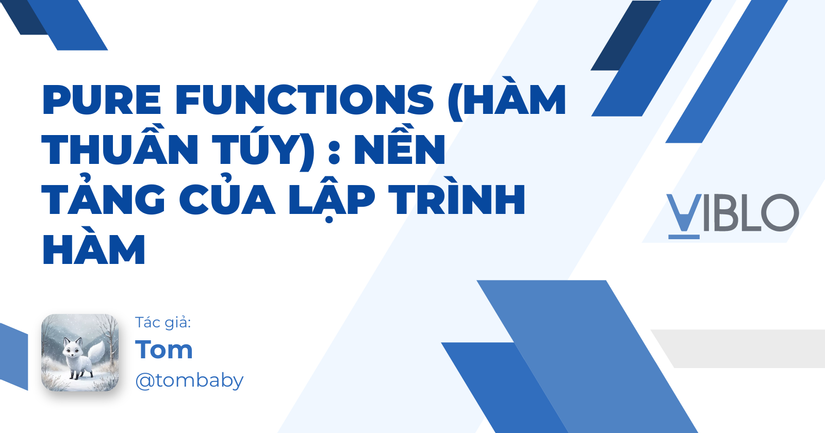 Pure Functions Hàm Thuần Túy Nền Tảng Của Lập Trình Hàm