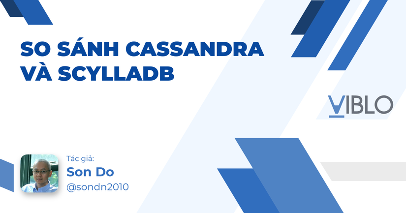 So sánh Cassandra và ScyllaDB - tương tự và khác biệt