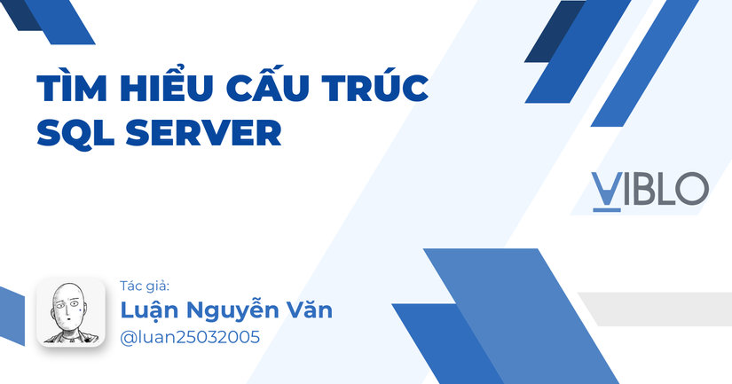 Tìm hiểu cấu trúc SQL SERVER