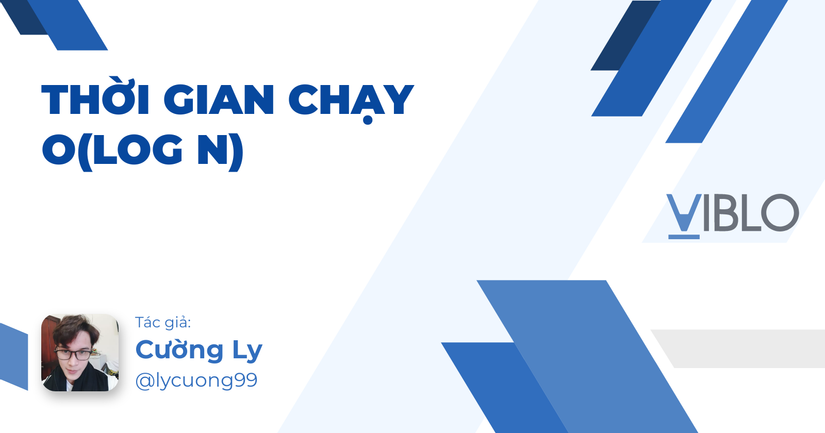 Thời gian chạy O(log N)