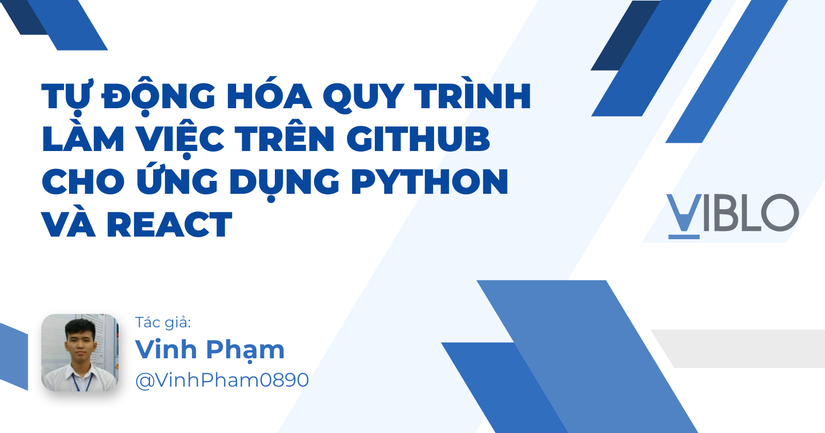 Tự động Hóa Quy Trình Làm Việc Trên Github Cho ứng Dụng Python Và React