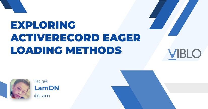 Cẩn thận với ActiveRecord eager loading