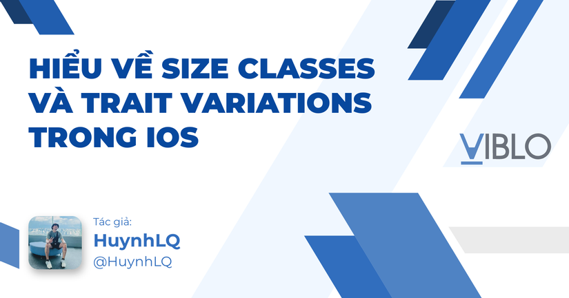 Hiểu về Size Classes và Trait Variations trong iOS