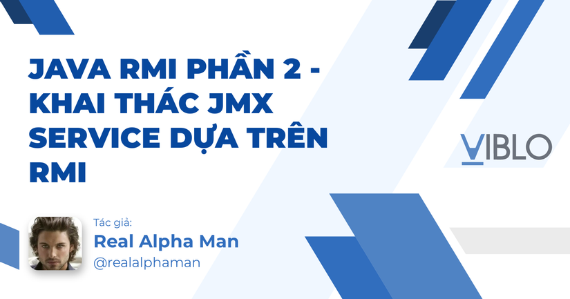 Java RMI Phần 2 - Khai thác JMX service dựa trên RMI