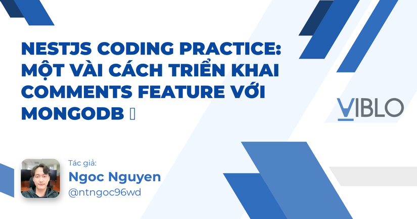 Một vài cách triển khai Comments Feature in MongoDB📰 - Viblo