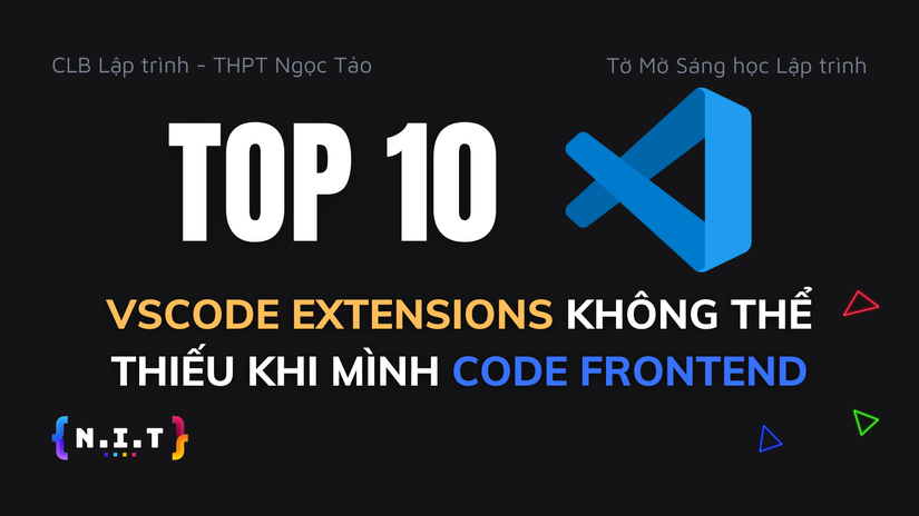 Top 10 VSCode extension KHÔNG THỂ THIẾU khi mình code Frontend