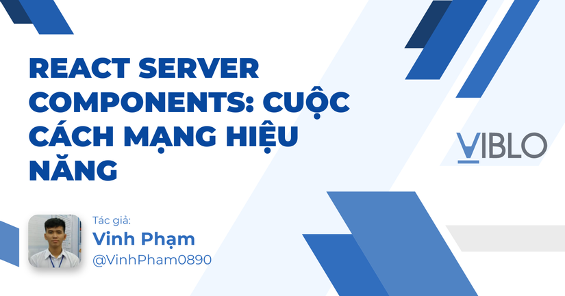 React Server Components: Cuộc cách mạng hiệu năng