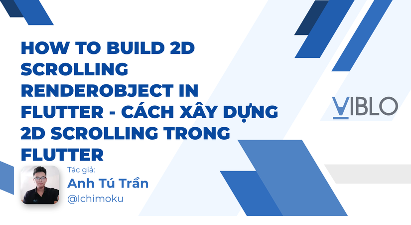 How to Build 2D scrolling RenderObject in Flutter - Cách xây dựng 2D Scrolling trong Flutter