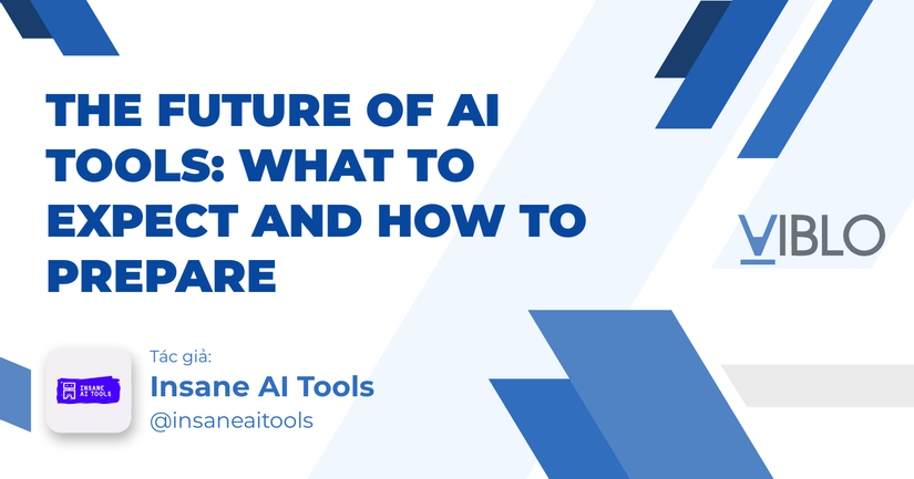 The Future of AI Tools: What to Expect and How to Prepare
