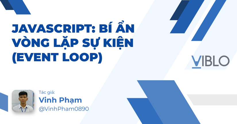 JavaScript: Bí ẩn vòng lặp sự kiện (Event Loop)