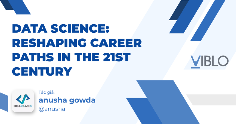 Data Science: Reshaping Career Paths in the 21st Century