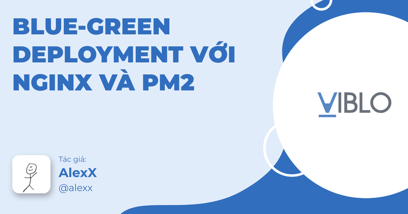 Blue-Green deployment với nginx và pm2