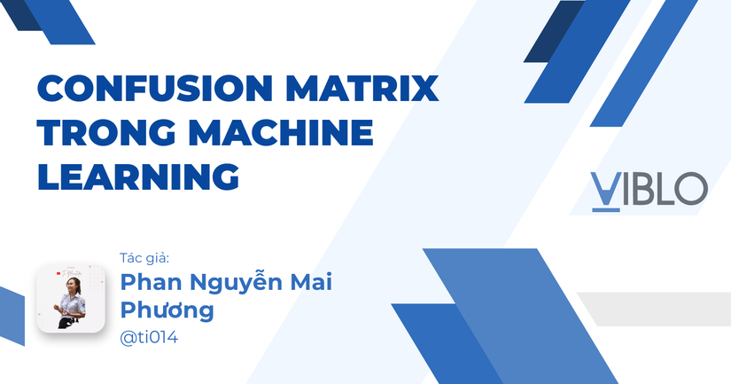 Confusion matrix trong Machine Learning