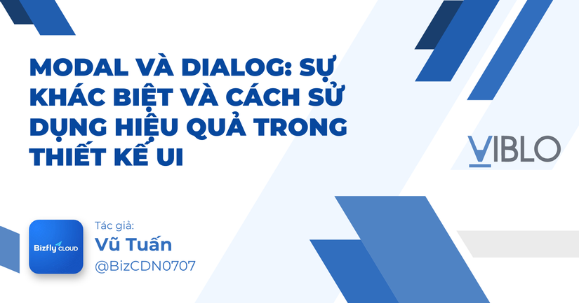 Modal và Dialog: Sự khác biệt và cách sử dụng hiệu quả trong thiết kế UI