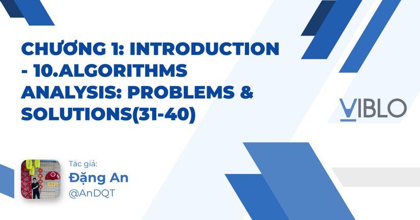 Chương 1: Introduction - 10.Algorithms Analysis: Problems & Solutions ...