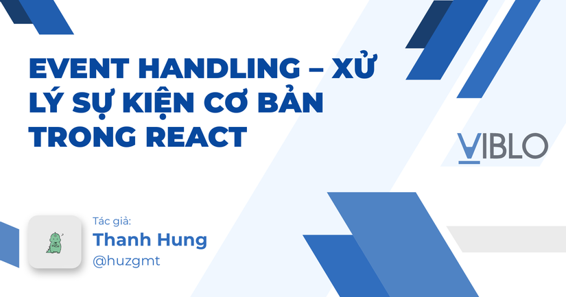 Event Handling – Xử Lý Sự Kiện Cơ Bản trong React