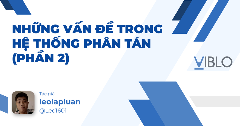 Những vấn đề trong hệ thống phân tán (phần 2)