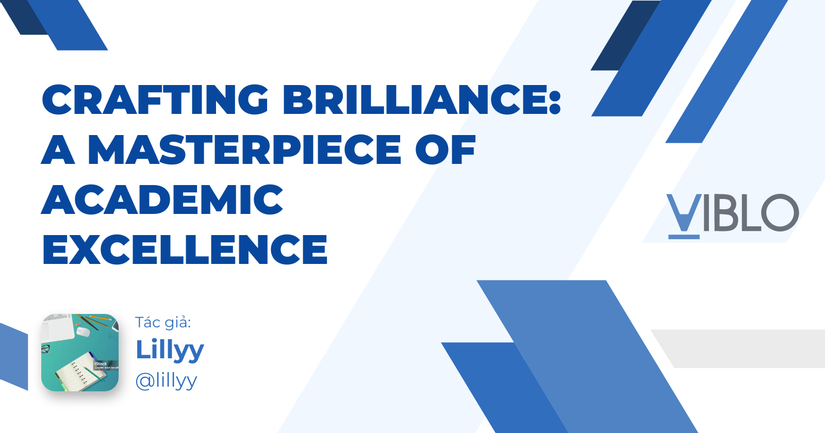 Crafting Brilliance: A Masterpiece of Academic Excellence