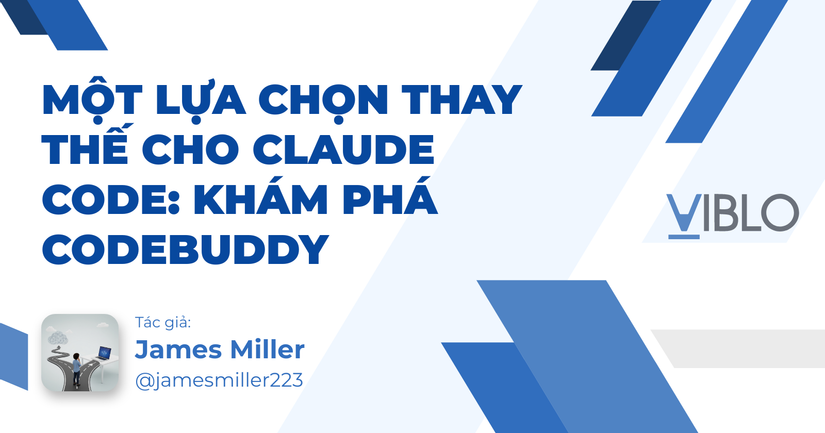 Một Lựa Chọn Thay Thế Cho Claude Code: Khám Phá CodeBuddy