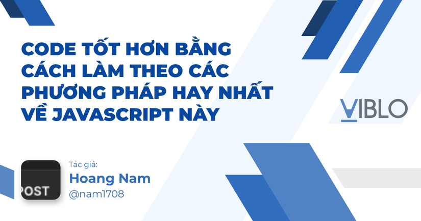 Code tốt hơn bằng cách làm theo các phương pháp hay nhất về JavaScript này