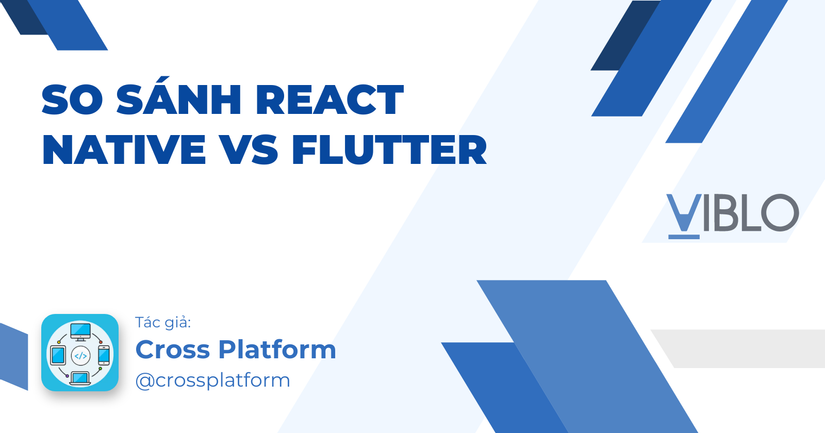 So sánh React Native vs Flutter