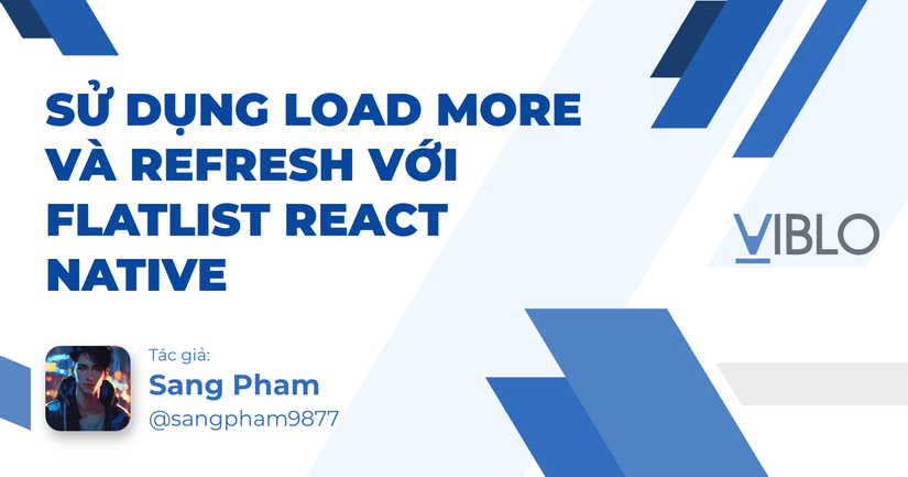 Load More và Refresh với Flatlist React native - Viblo Load More và Refresh với Flatlist React native - Viblo