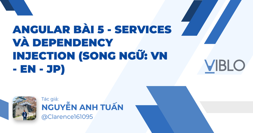 Angular Bài 5 - Services và Dependency Injection
