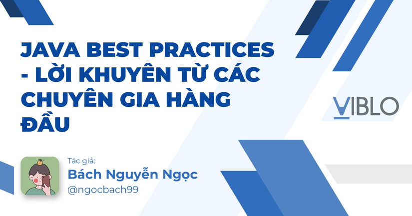 JAVA BEST PRACTICES - lời khuyên từ các chuyên gia hàng đầu
